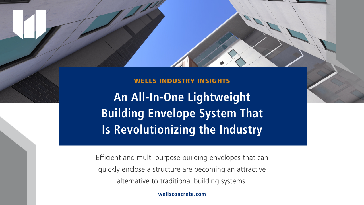 Lightweight Building Envelope System Impact | Wells